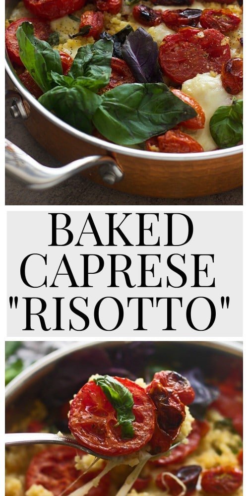 Baked Caprese "Risotto" - Cooking for Keeps